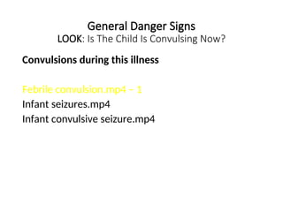 General Danger Sign in Approach to unwell child | PPT
