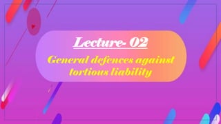 General defences against tortious liability, lec 02 | PDF | First Aid | Injuries