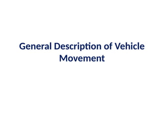 General Description of Vehicle Movement.pptx