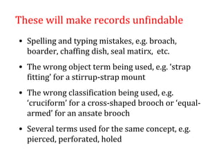 How to describe an archaeological object | PPT | Antiquing and Antiques ...