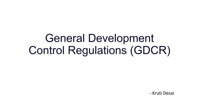 General Development Control Regulations (GDCR).pptx | Houses | Real Estate