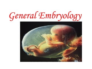 General embryology for students reading part I (2).pptx