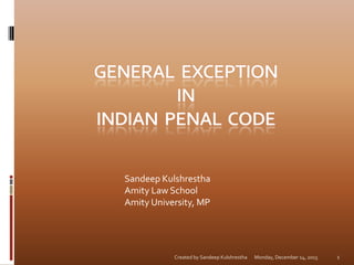 General exceptions Indian Penal Code, (S. 76 to 106) | PDF