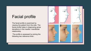 General and extra oral examination orthodontics | PPTX