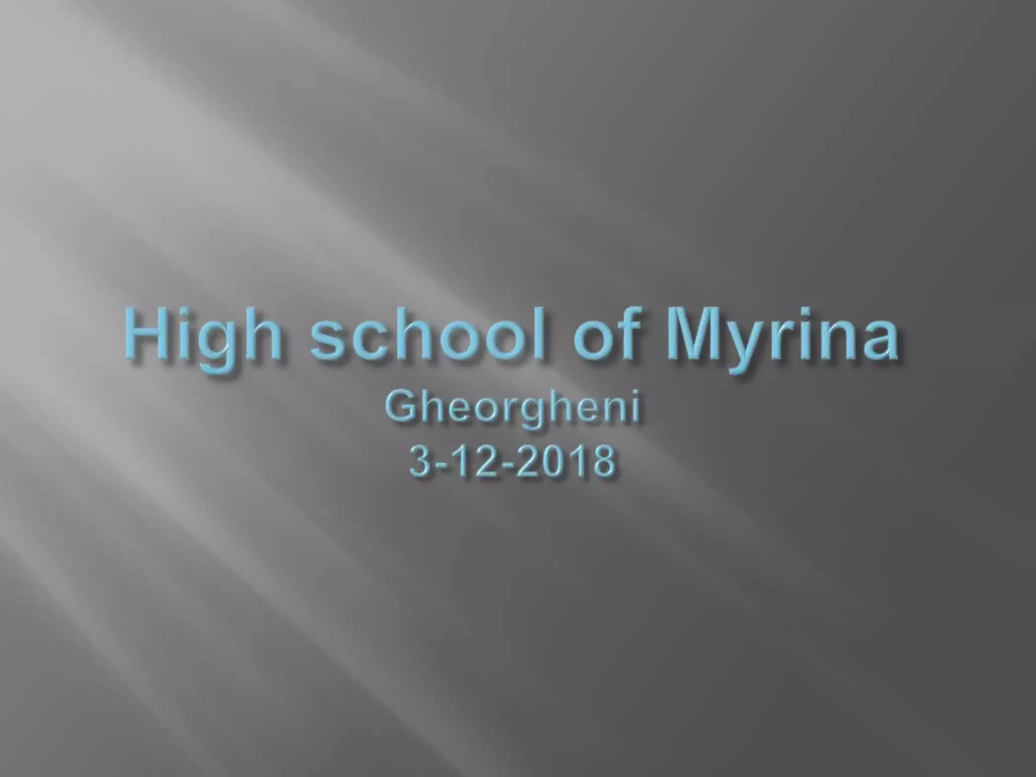 General High School of Myrina Limnos - Greece | PPTX