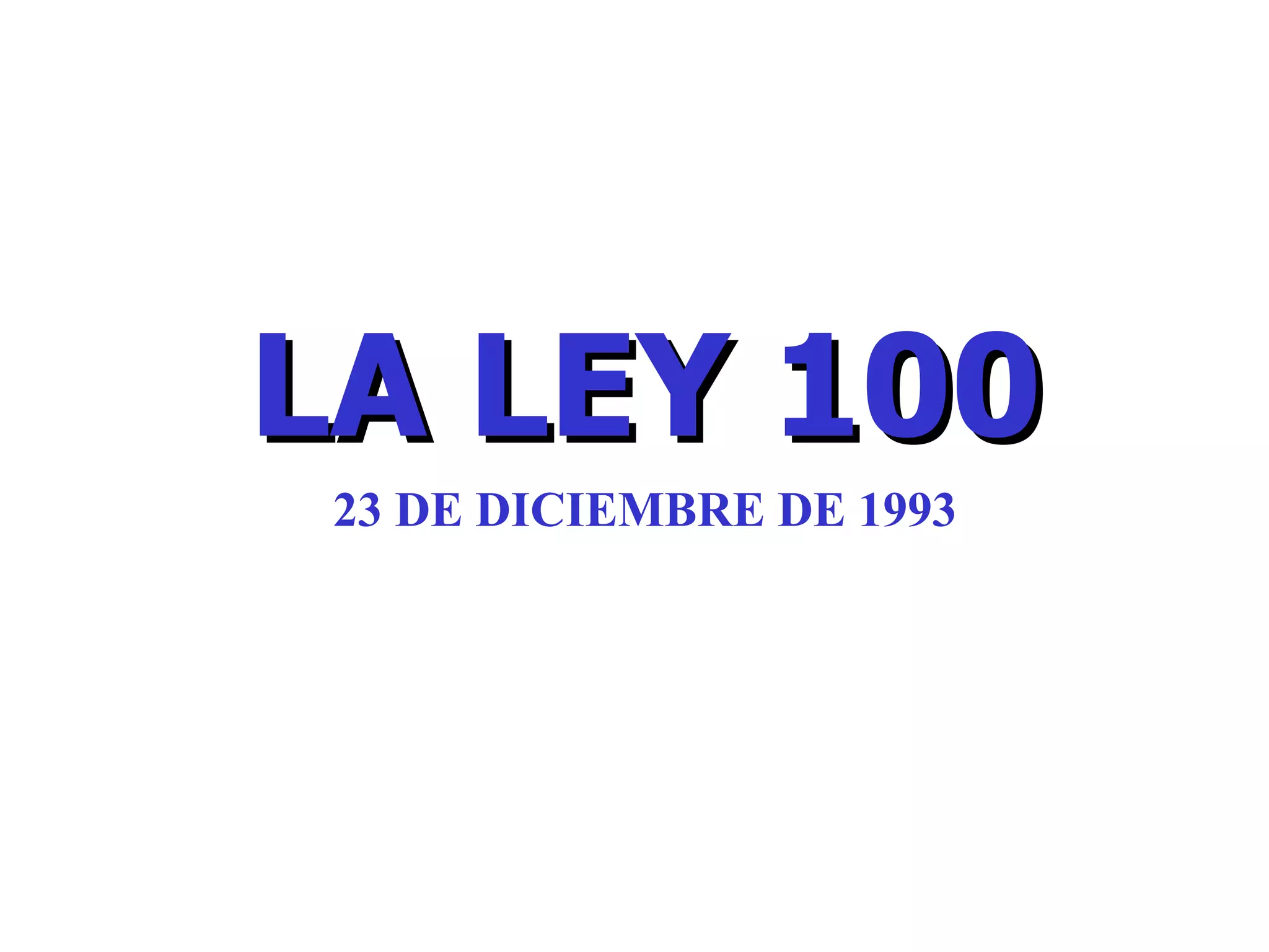 Generalidades Ley 100 De 1993