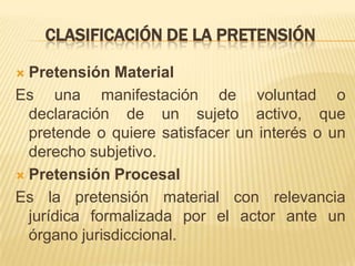 GENERALIDADES DE LA PRETENCIÓN | PPTX