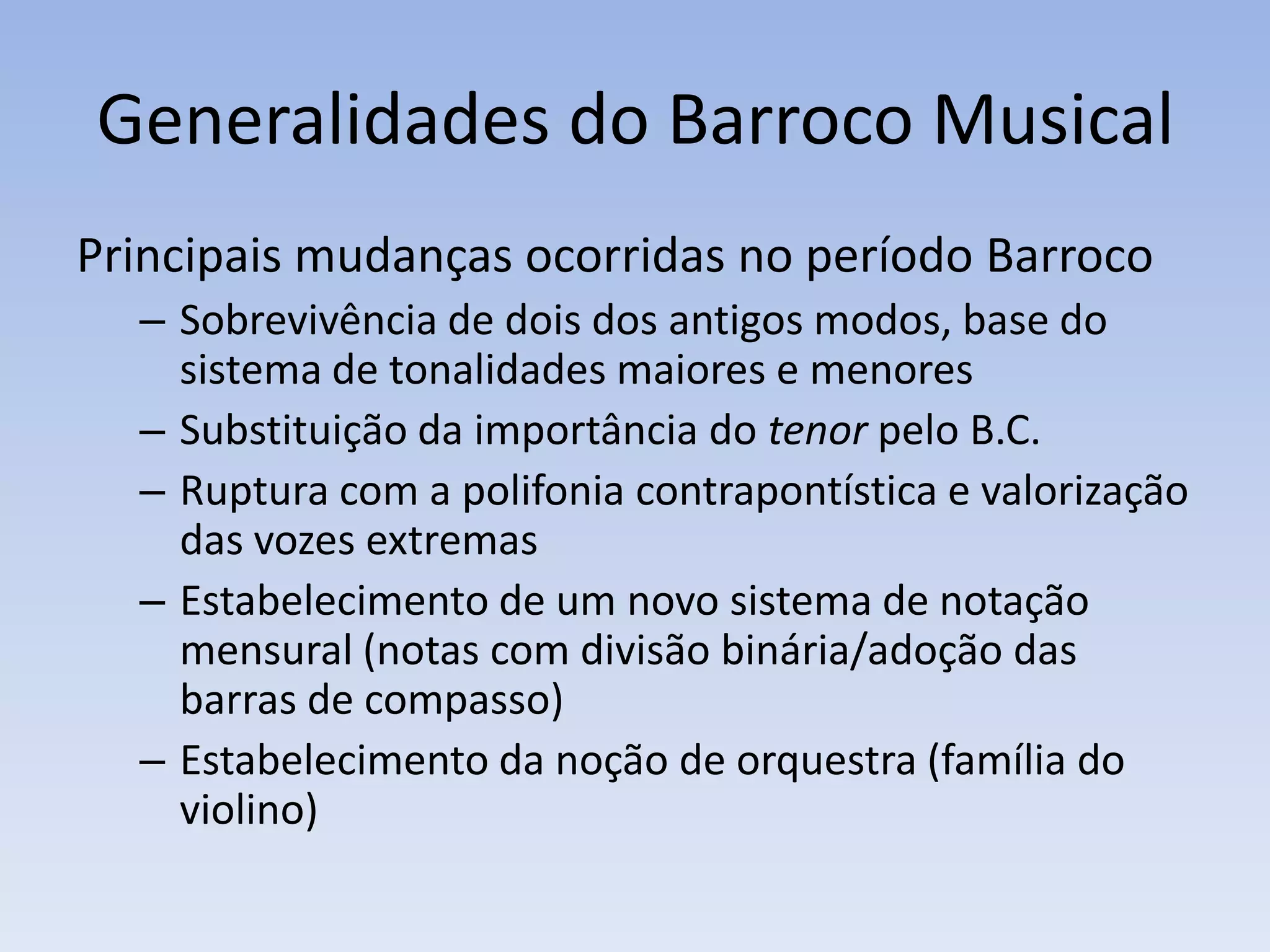 Generalidades do barroco musical | PPTX