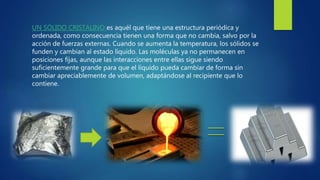Generalidades fisicas del estado solido | PPTX