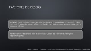 Cancer de laringe, aspectos generales, repaso de factores de riesgos ...