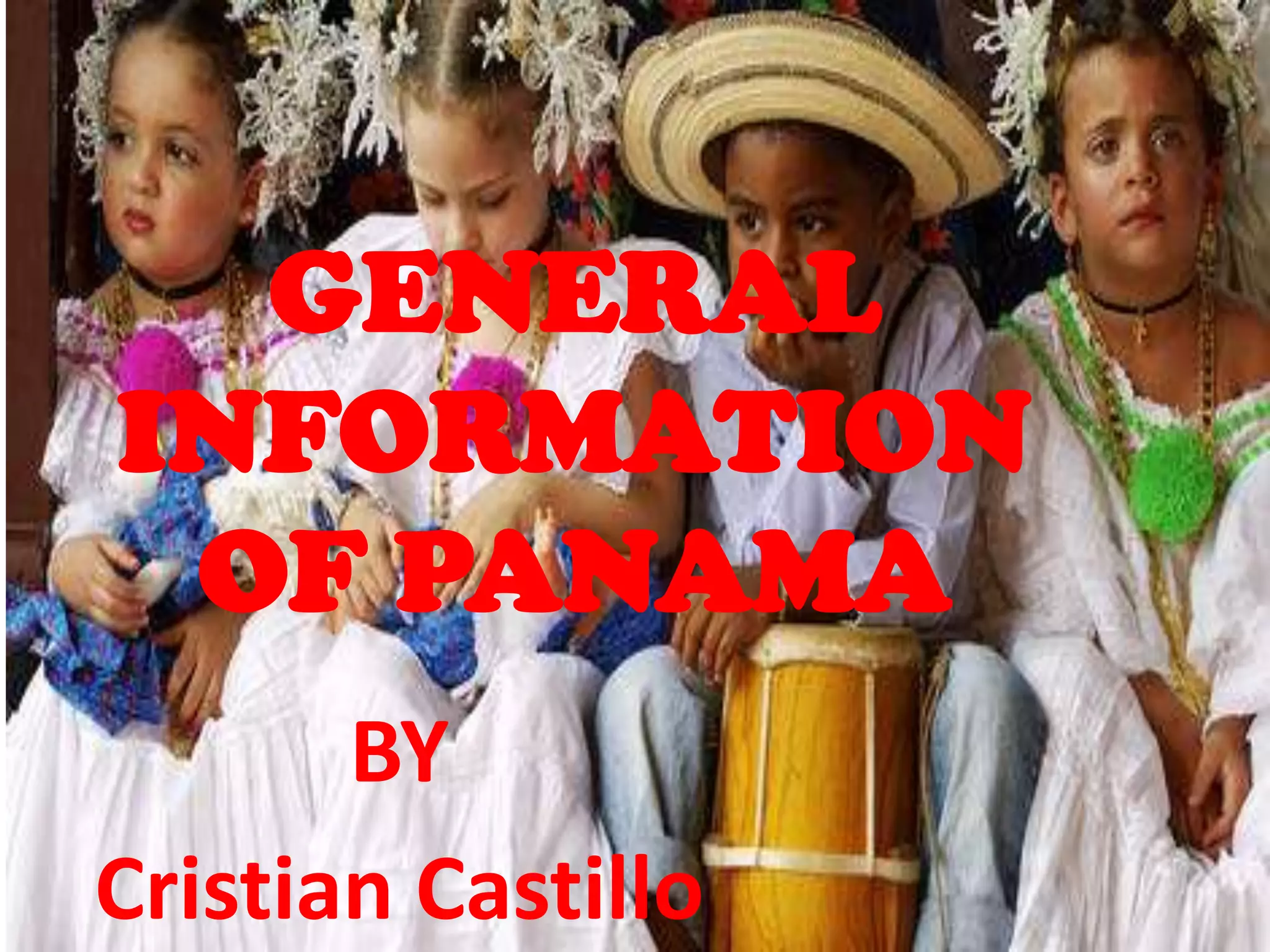General information of panama | PPTX