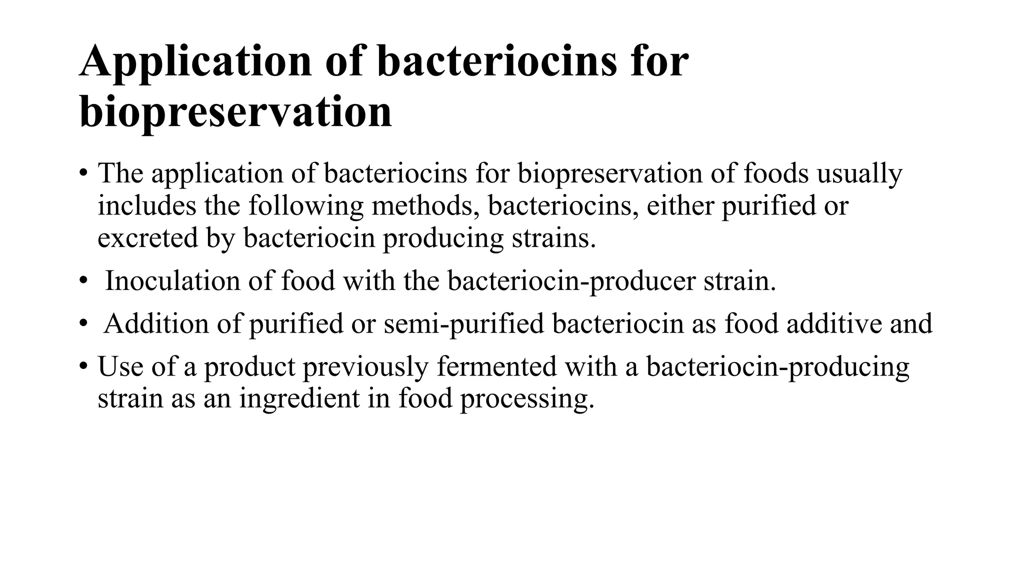 General introduction and applications of bacteriocins | PPTX