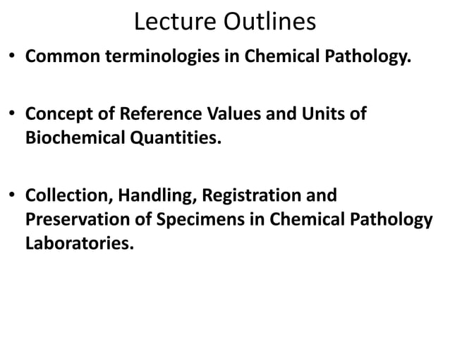 GENERAL INTRODUCTION TO CHEMICAL PATHOLOGY-SPECIMENS COLLECTION BY DR ...