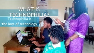Digital Literacy, Digital Citizenship and Technophilia | PPTX