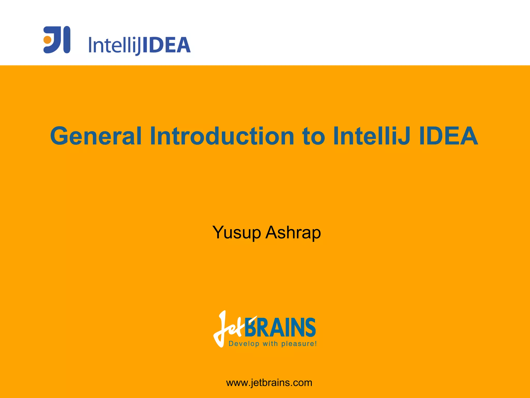 General introduction to intellij idea | PPT