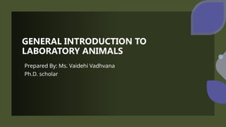 General Introduction to Laboratory animals.pptx