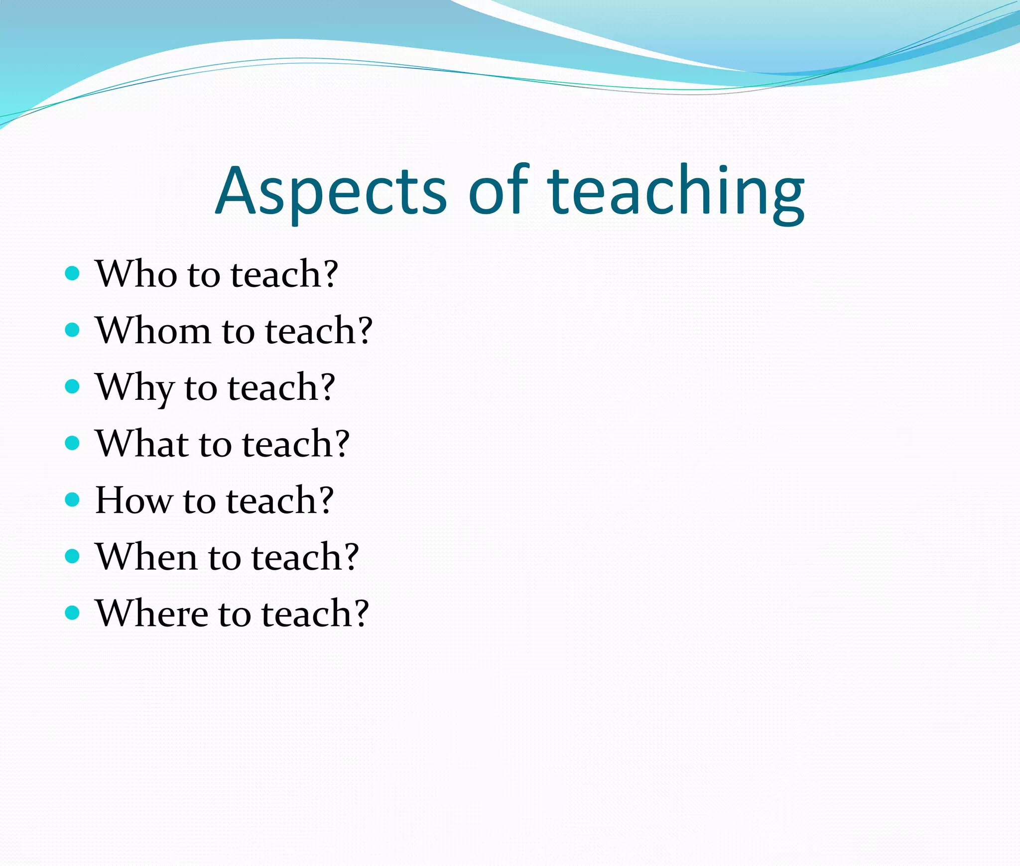 General introduction to teaching and learning | PPTX