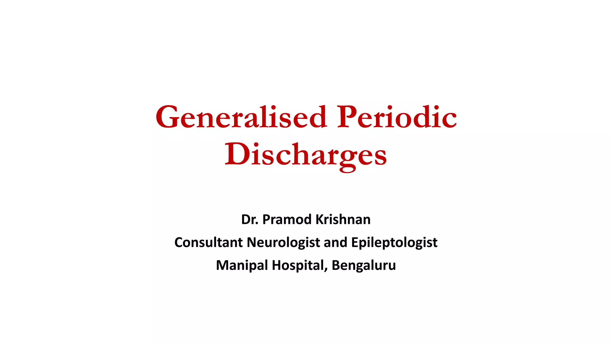 Generalised periodic epileptiform discharges | PPTX