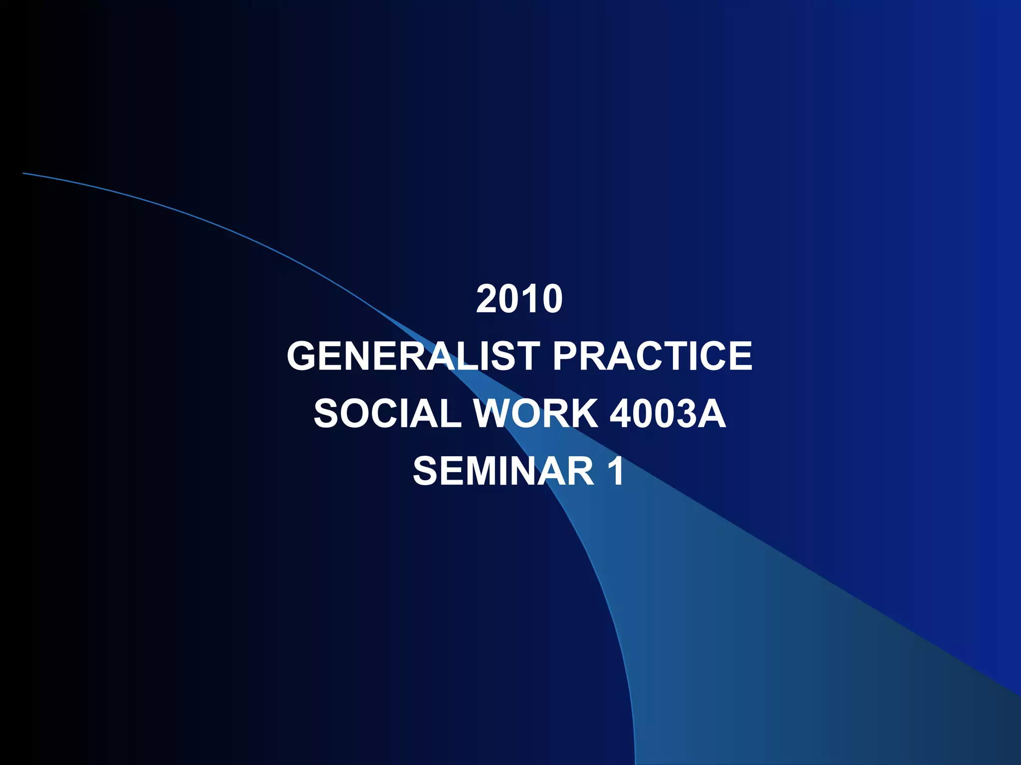 Generalist Practice All Seminars | PPT