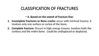 THE GENERALITIES ON BONE FRACTURES AND PRINCIPLES OF MANAGEMENT.pptx