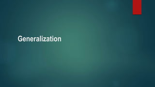 Generalization ppt. types of generalization | PPTX