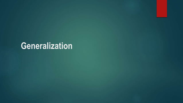 Generalization ppt. types of generalization | PPTX
