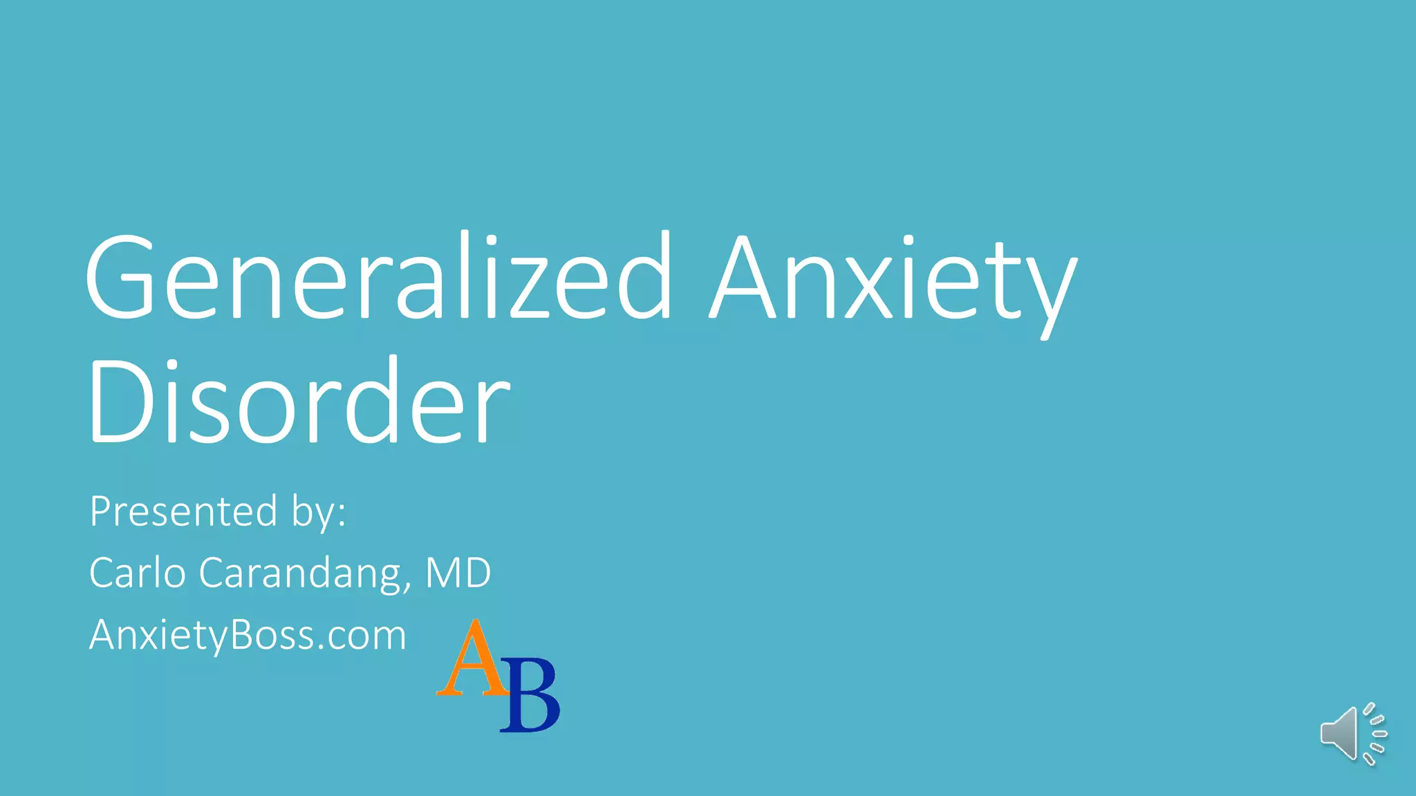Generalized Anxiety Disorder- What It Is And How To Treat It | PPT