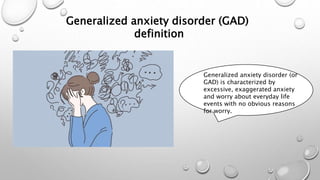 Generalized anxiety disorder (GAD) | PPT
