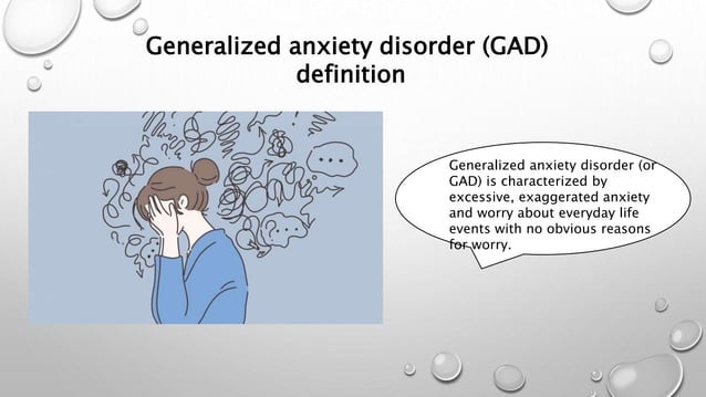 Generalized anxiety disorder (GAD) | PPT