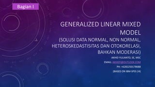 Generalized linear mixed model I | PPTX