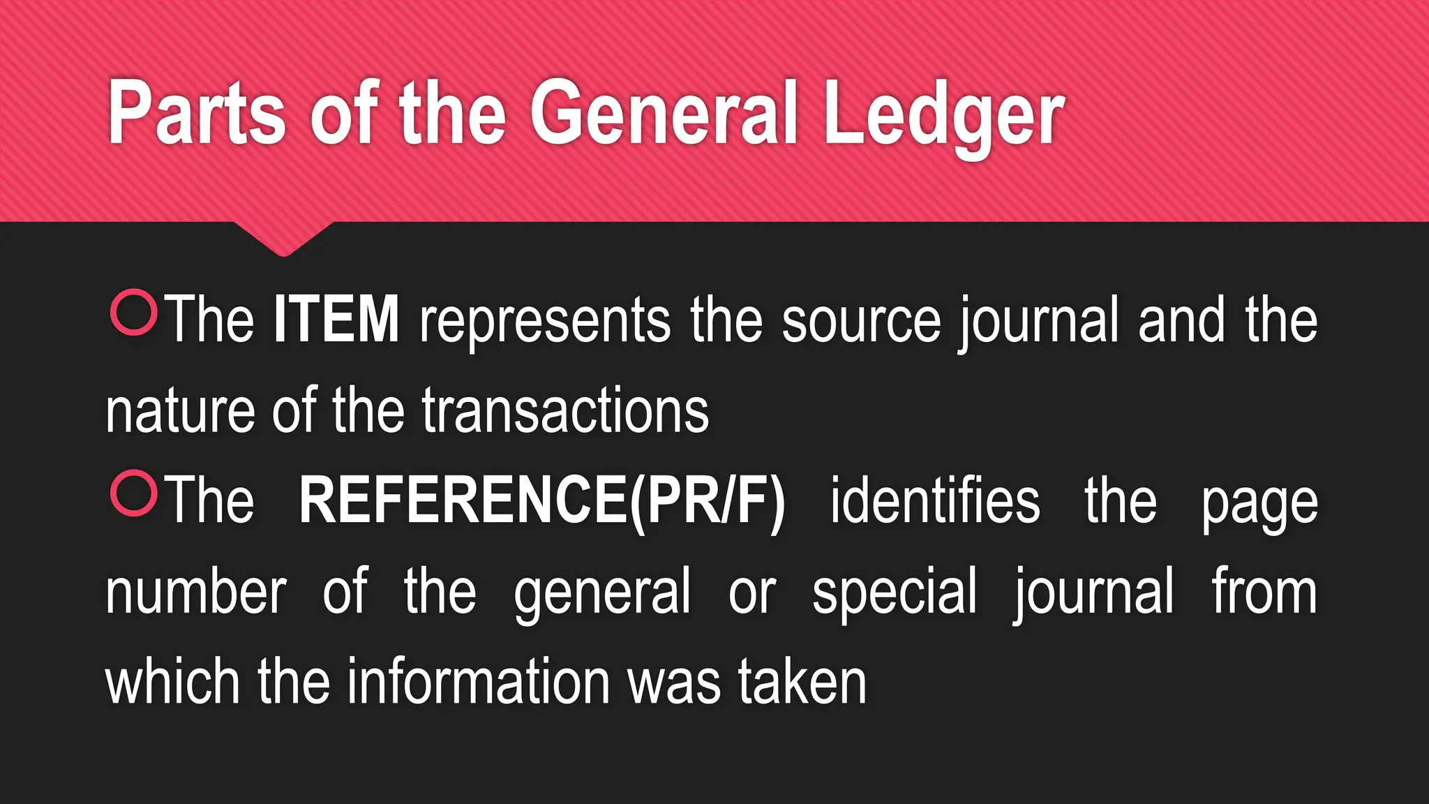 COMPONENTS OF A GENERAL LEDGER AND ITS PROCEDURE | PPT