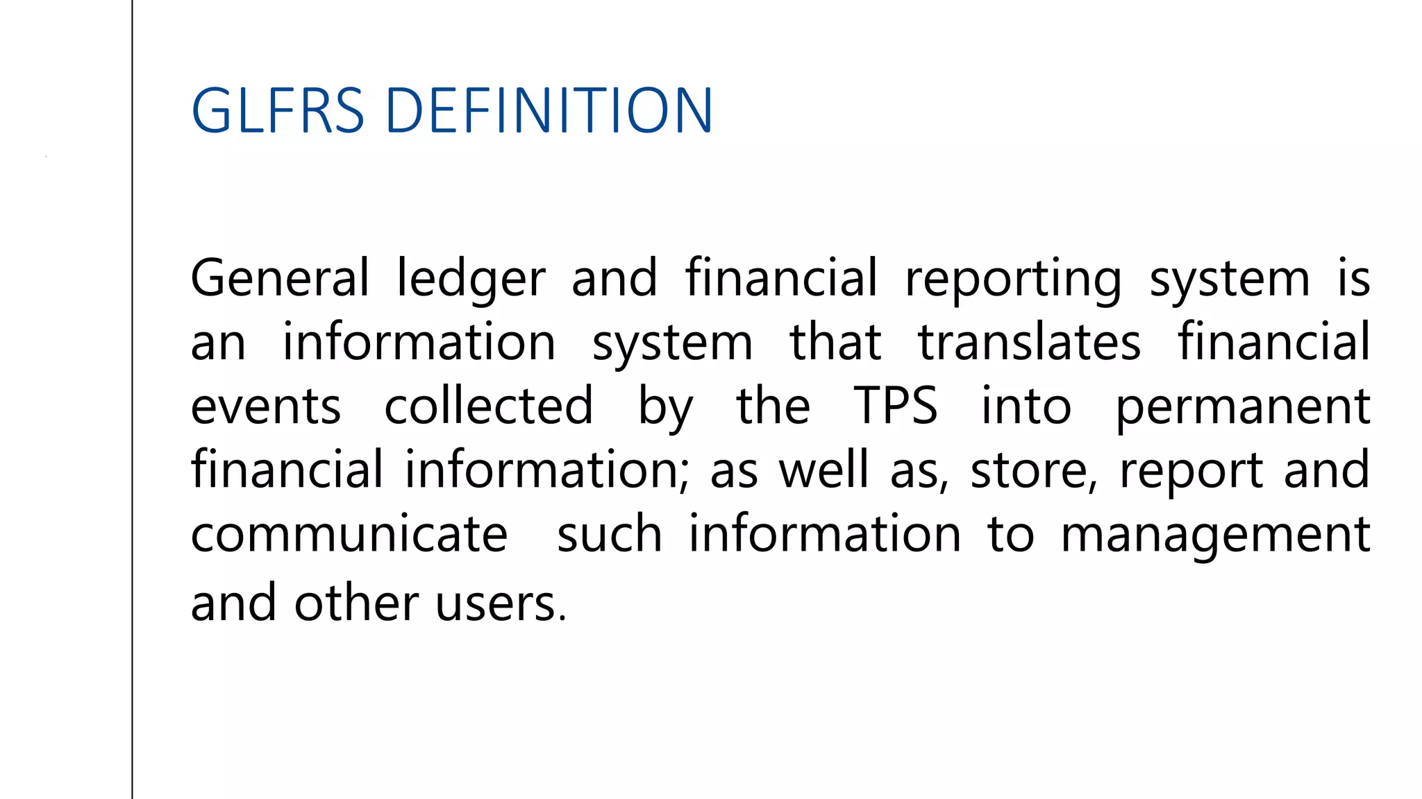 General Ledger and Financial Reporting System (GLFRS) | PPTX