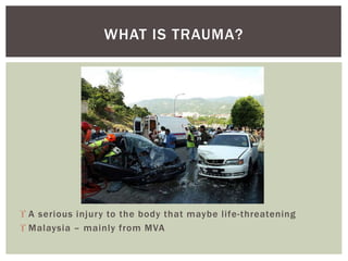 General management of trauma | PPTX