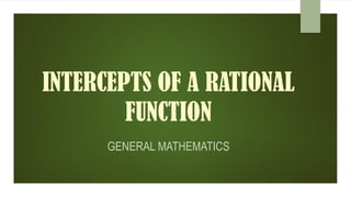 General Mathematics - Intercepts of Rational Functions | PDF