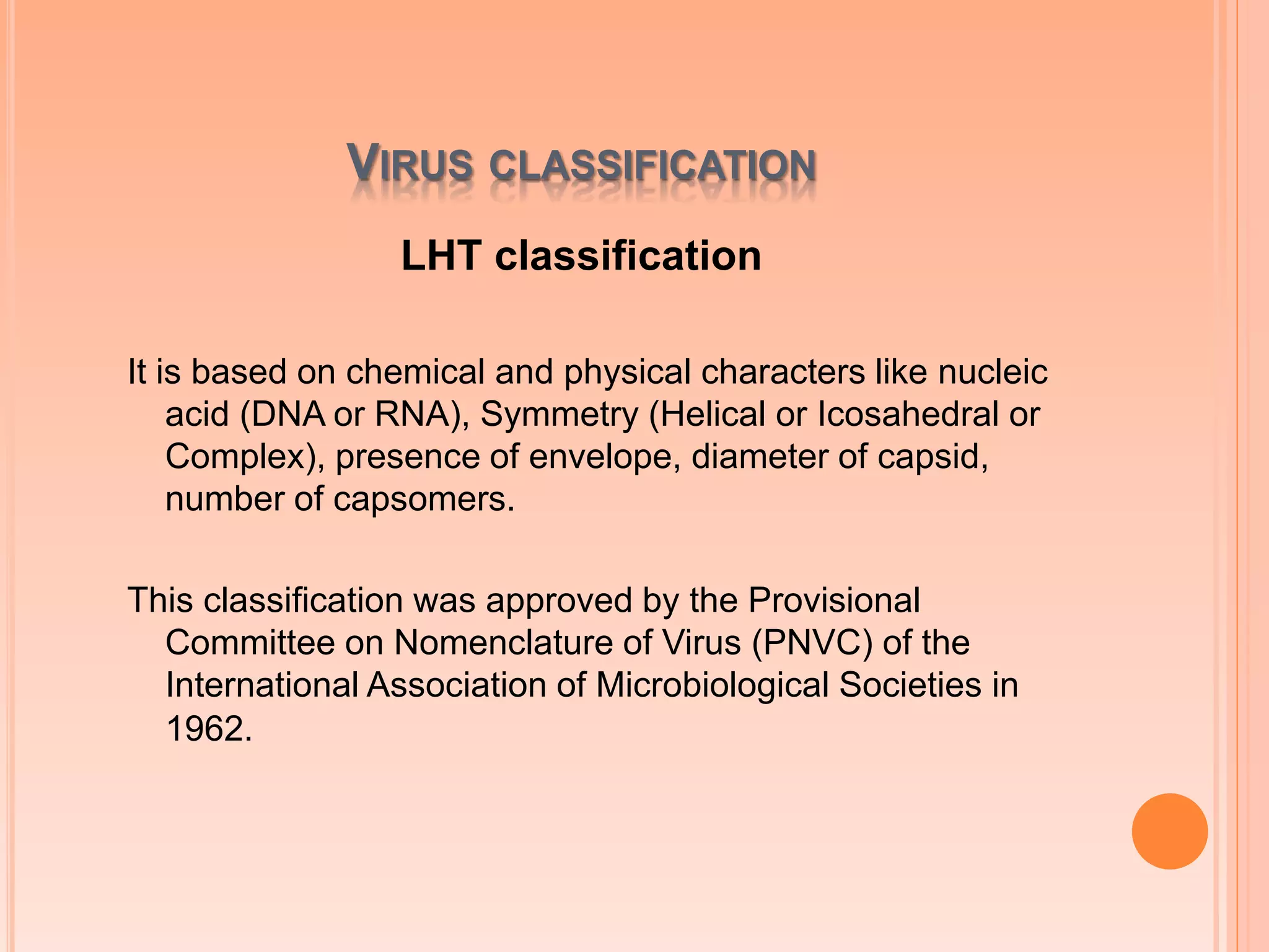 classification of virus :LHT,HOLMES,BALTIMORE,ICTV | PPTX