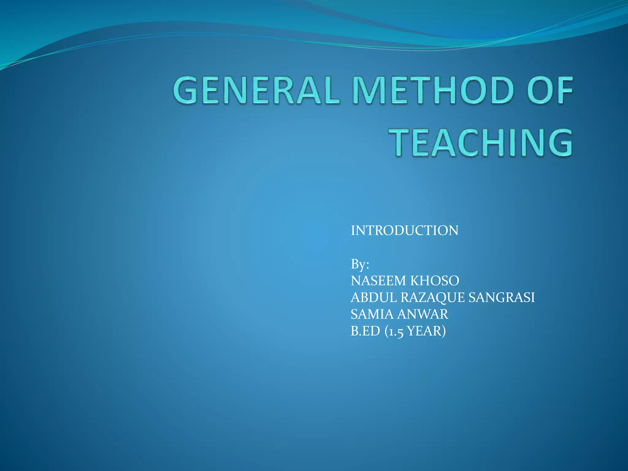 General method of teaching edited | PPT