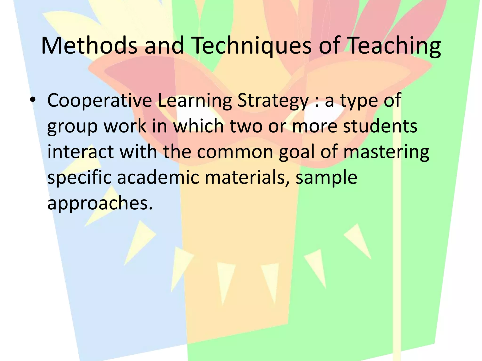 General methods, strategy and techniques of teaching | PPTX