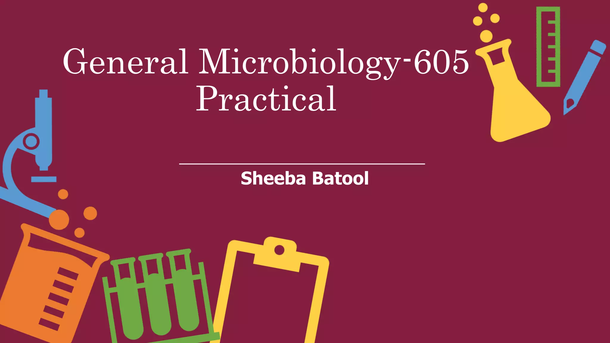 General Microbiology-605 Practical-5.pptx