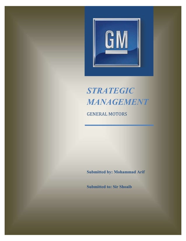 General motors Strategic Mangement | DOCX | Automotive Industry ...
