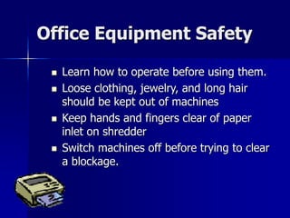 General Office Safety for working at the office. .ppt