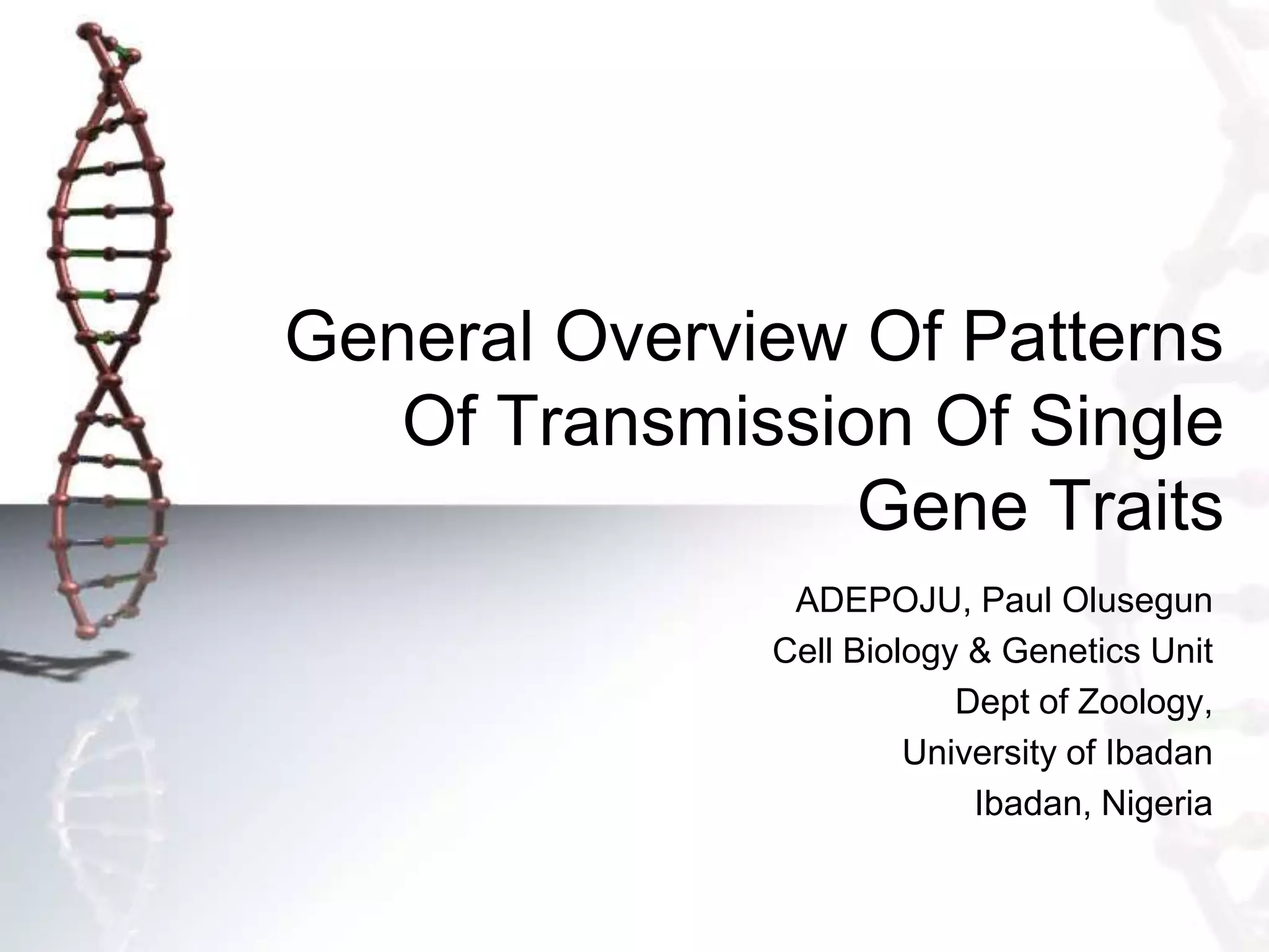 General overview of patterns of transmission of single gene traits | PPT
