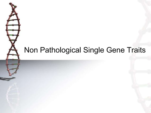 General overview of patterns of transmission of single gene traits | PPTX