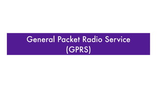 General Packet Radio Service (GPRS).pdf