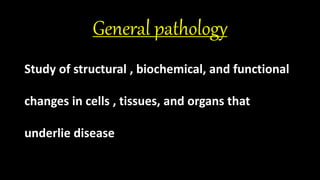 General pathology | PPTX