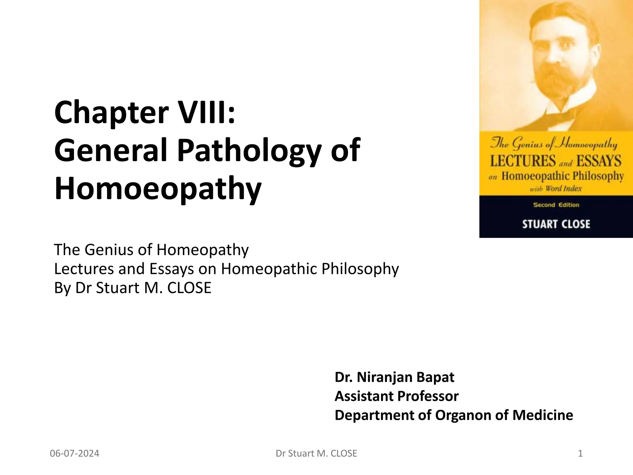 Chapter VIII - General Pathology of Homœopathy: Stuart Close | PPT