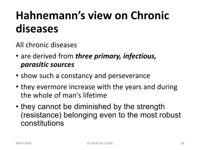 Chapter VIII - General Pathology of Homœopathy: Stuart Close | PPTX