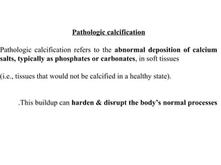 GENERAL PATHOLOGY Calcification hhkgg.ppt