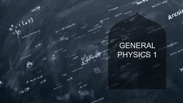 GENERAL PHYSICS 1 (MEASUREMENT) (1).pptx | Physics | Science