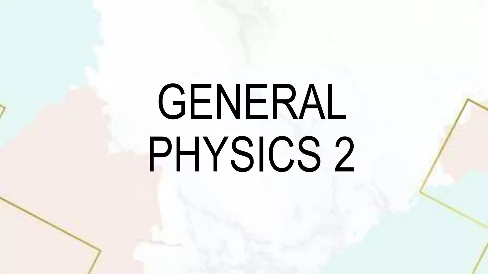 General Physics 2.pptx