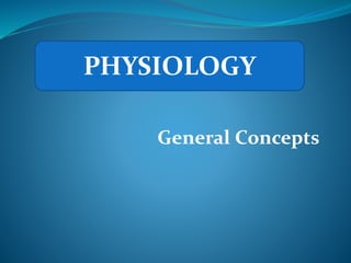 General Physiology.pptx for mbbs medical | PPTX